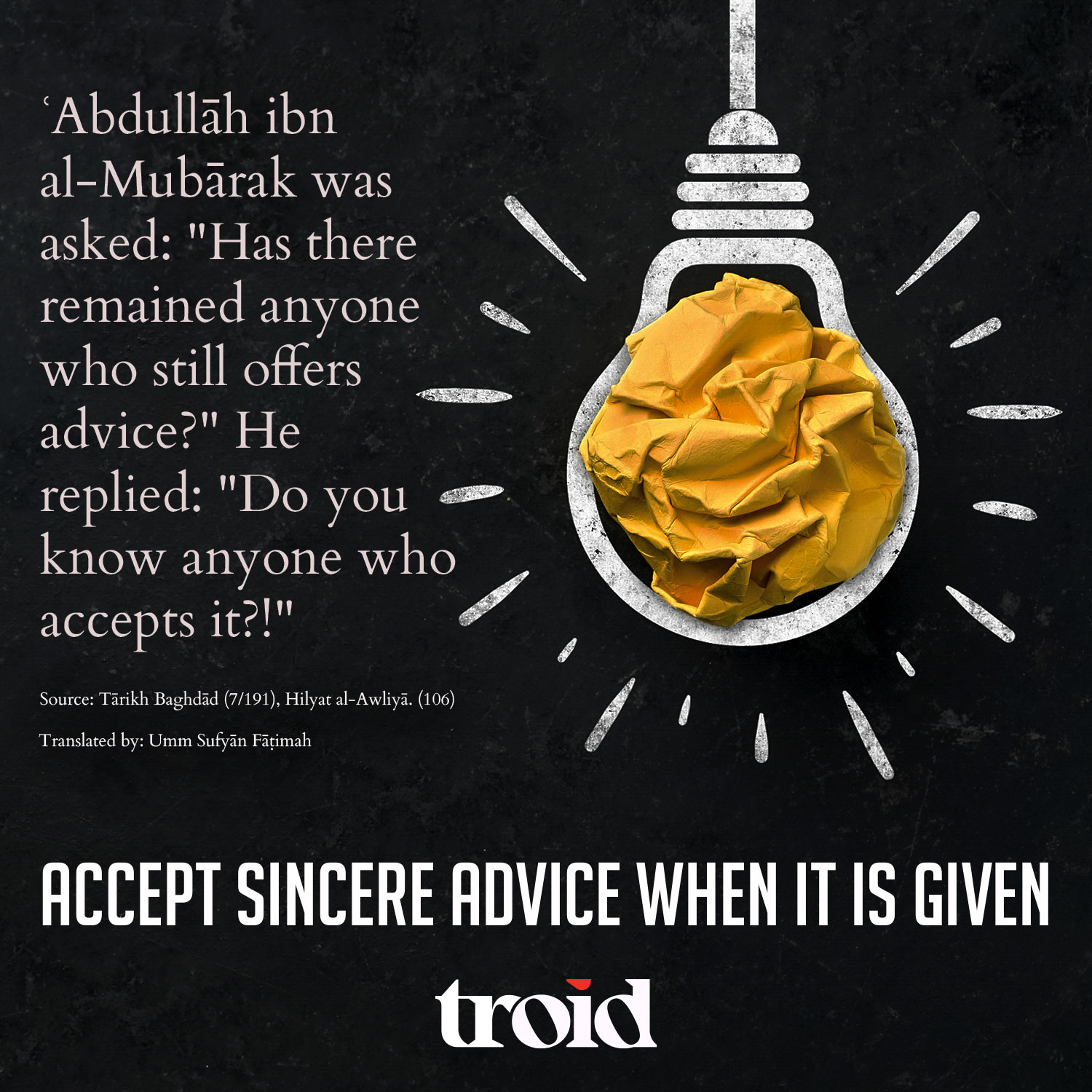 Accept Sincere Advice When It Is Given - troid.org | Digital Daʿwah