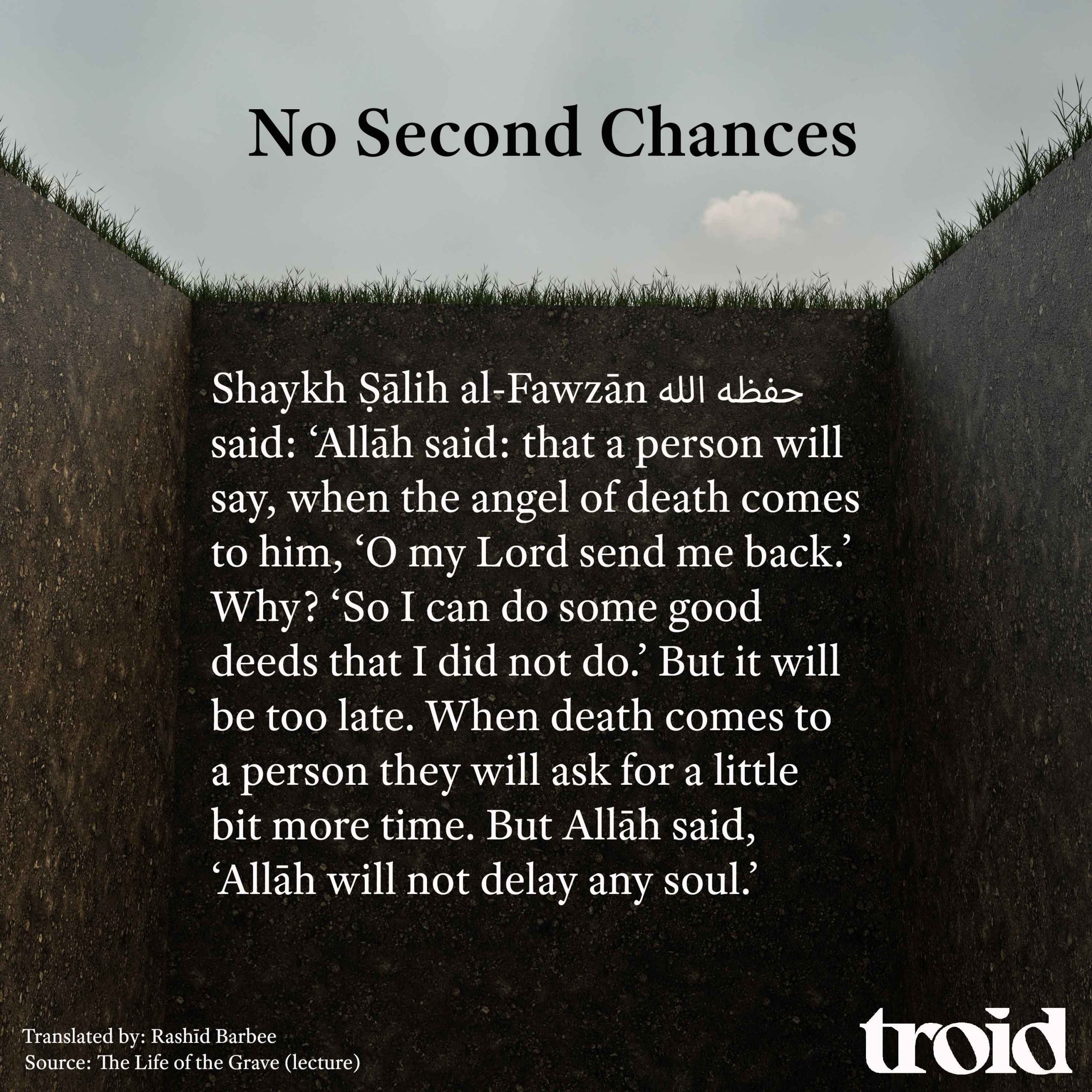 No Second Chances - troid.org | Digital Daʿwah