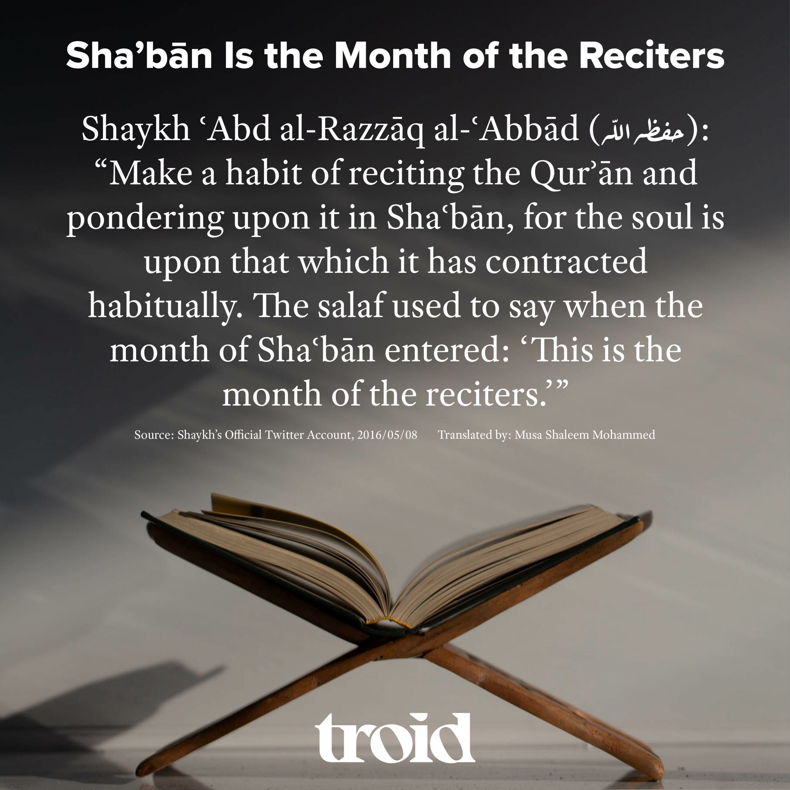 Shaʿbān Is the Month of the Reciters - troid.org | Digital Daʿwah