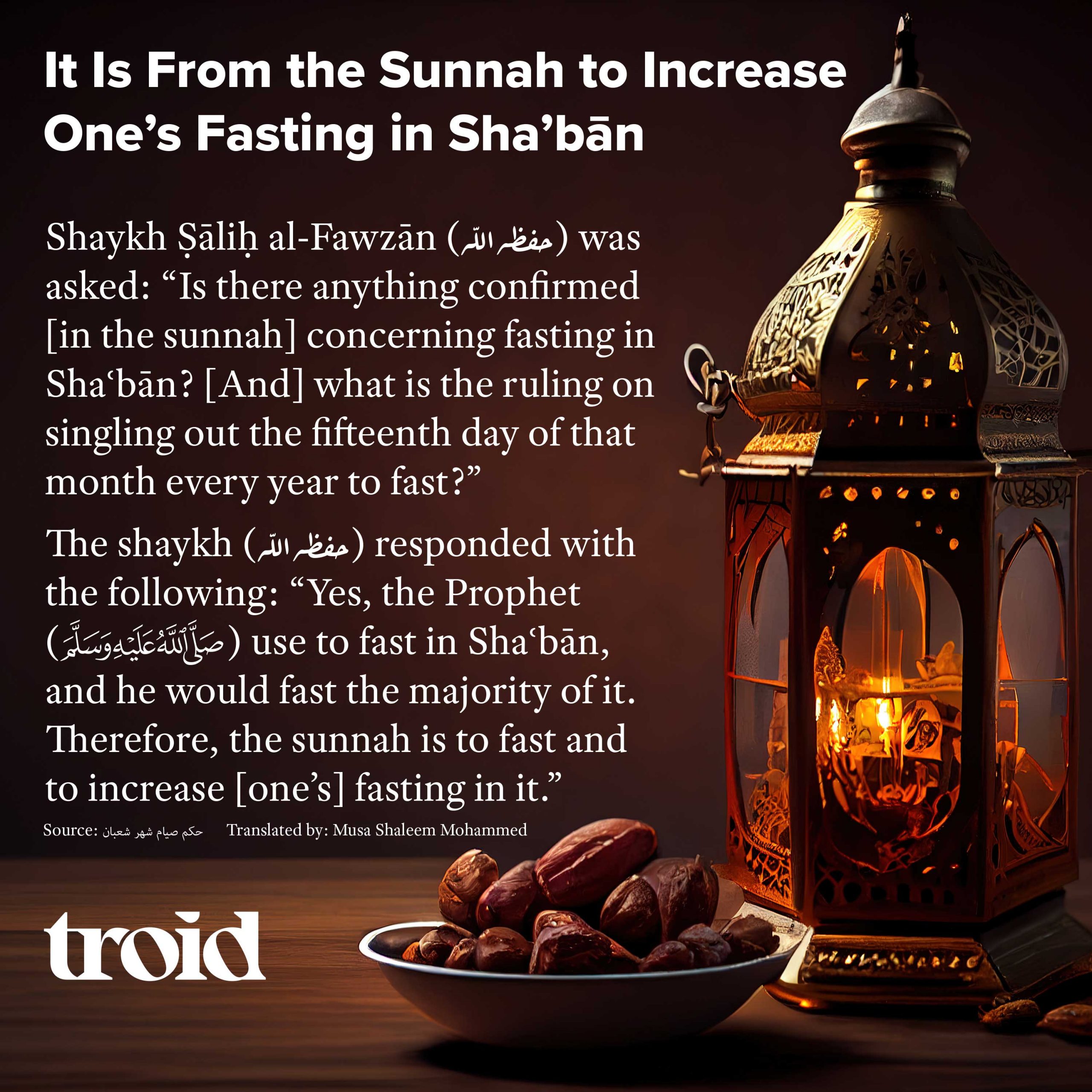 It Is From the Sunnah to Increase One’s Fasting in Shaʿbān - troid.org ...