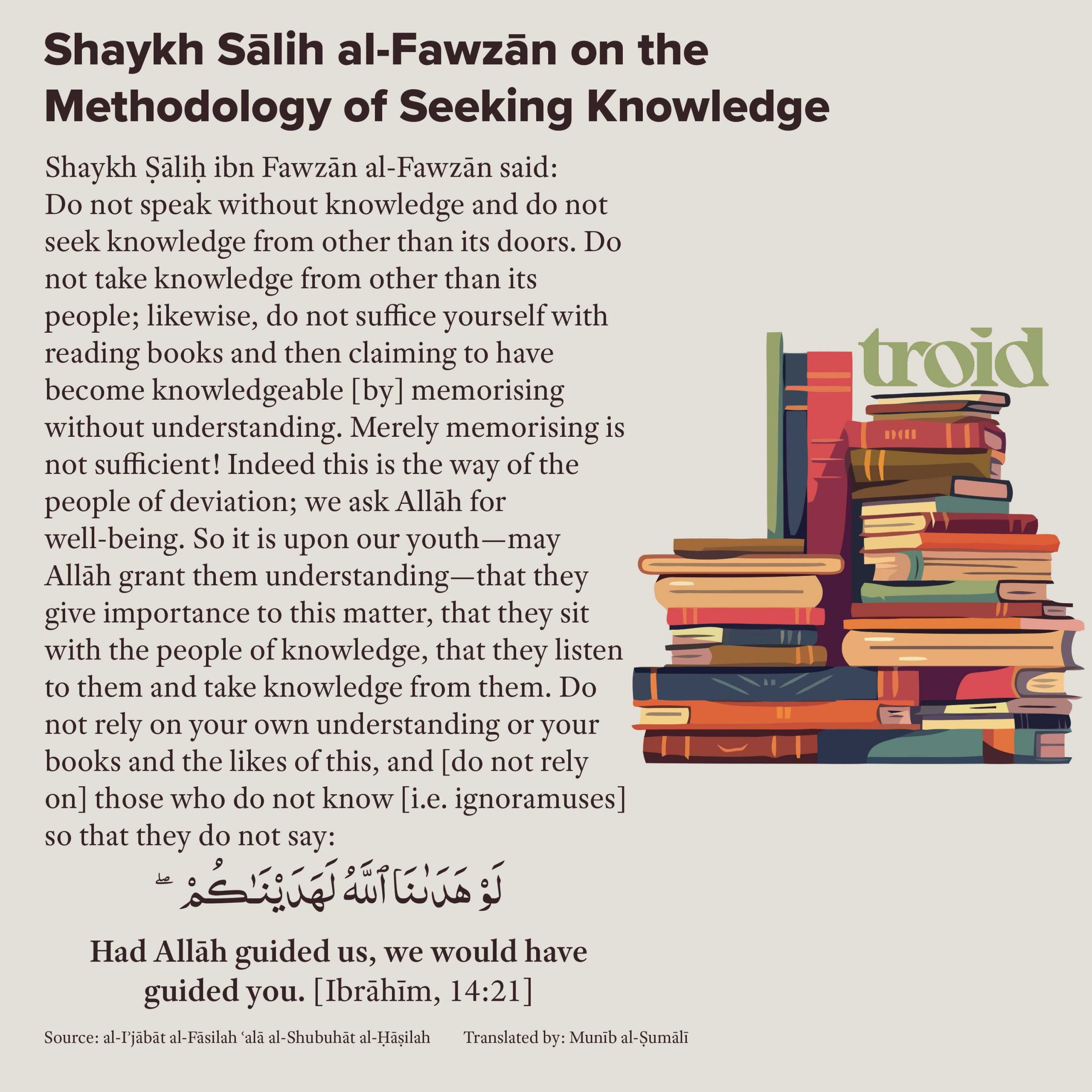Shaykh Sālih al-Fawzān on the Methodology of Seeking Knowledge - troid ...