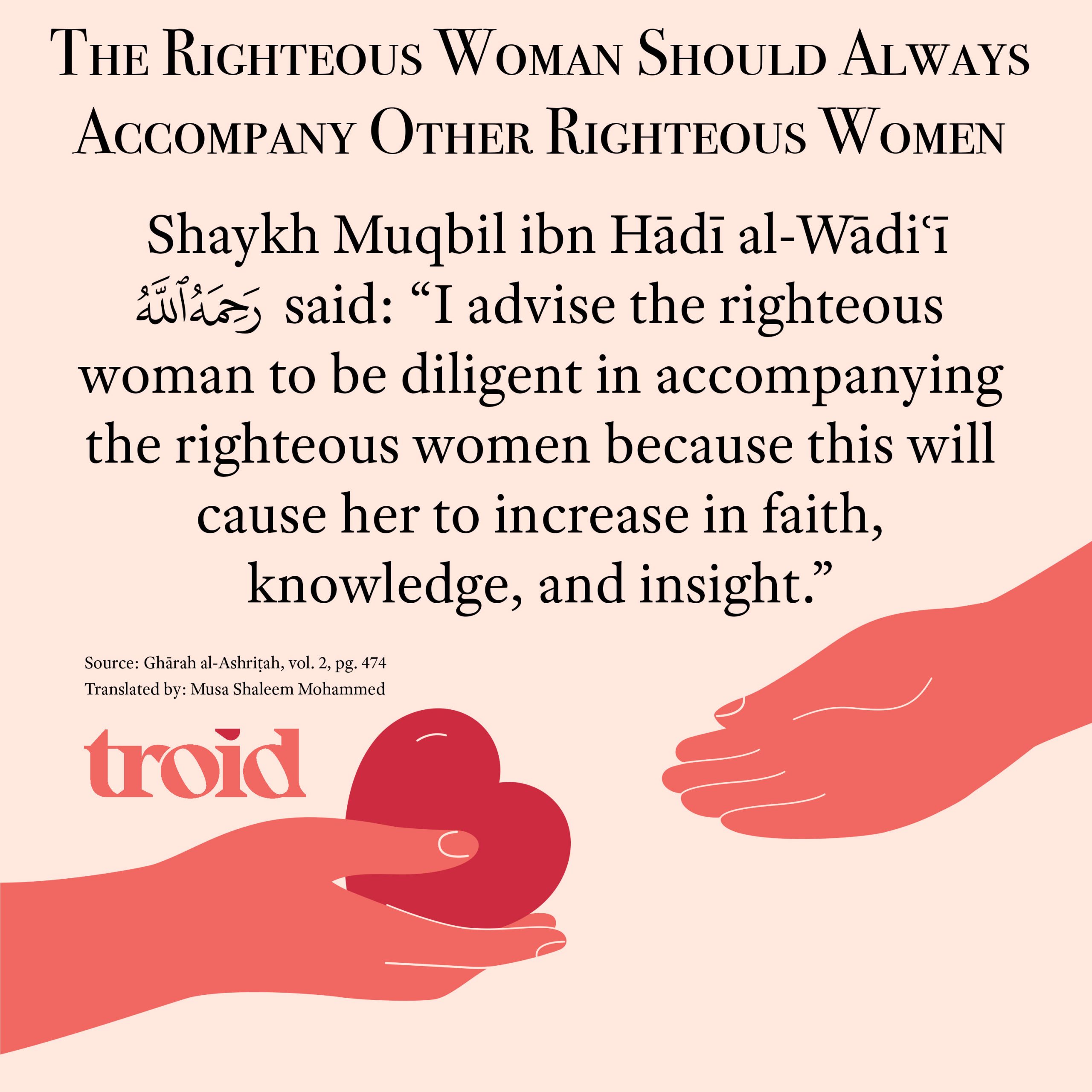 The Righteous Woman Should Always Accompany Other Righteous Women ...