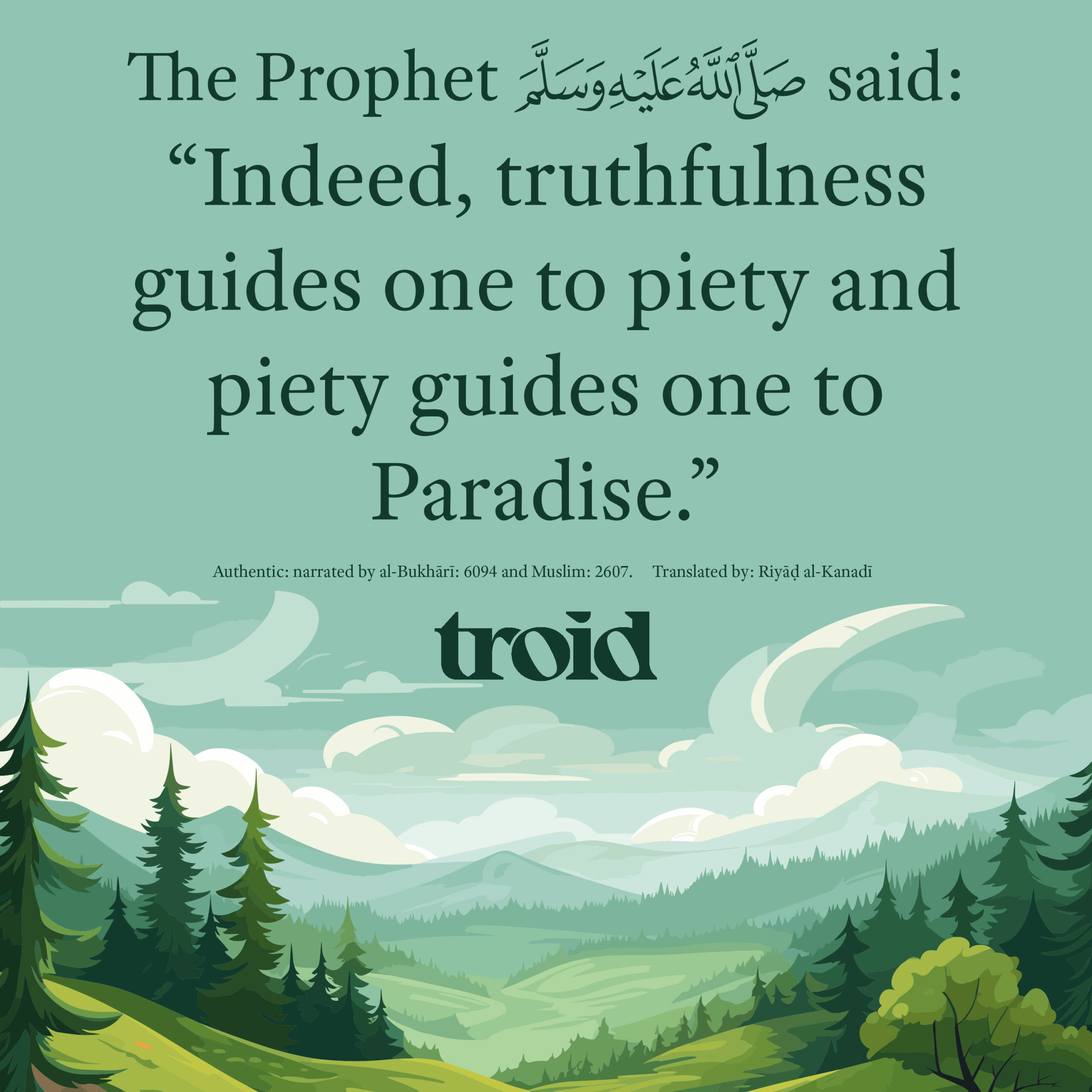 Truthfulness: A Step in the Path to Paradise - troid.org | Digital Daʿwah